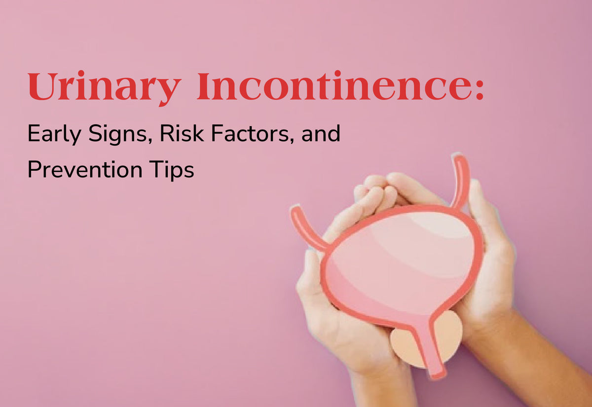Urinary Incontinence: Early Signs, Risk Factors, and Prevention Tips ...